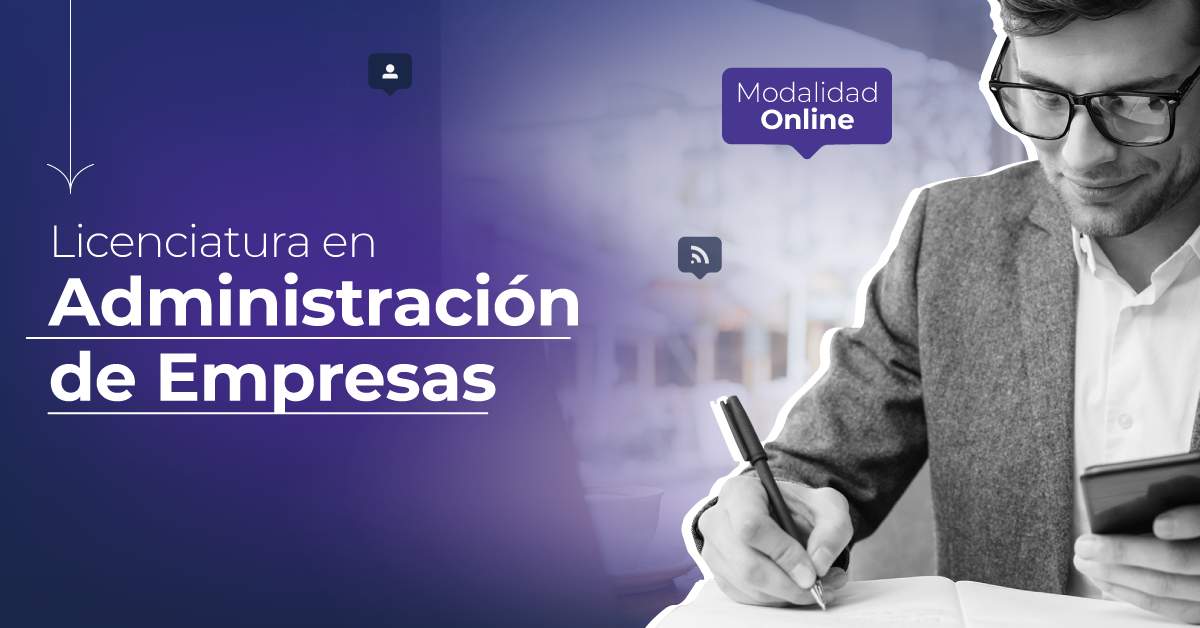 Licenciatura en Administración - Educación a Distancia
